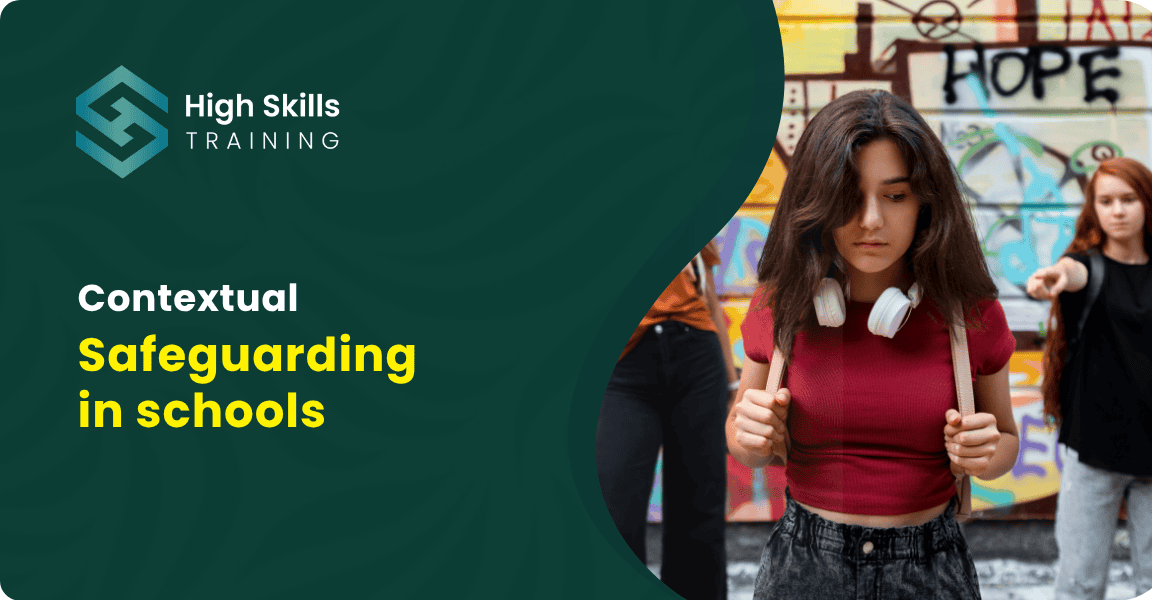 What is Contextual Safeguarding in Schools?